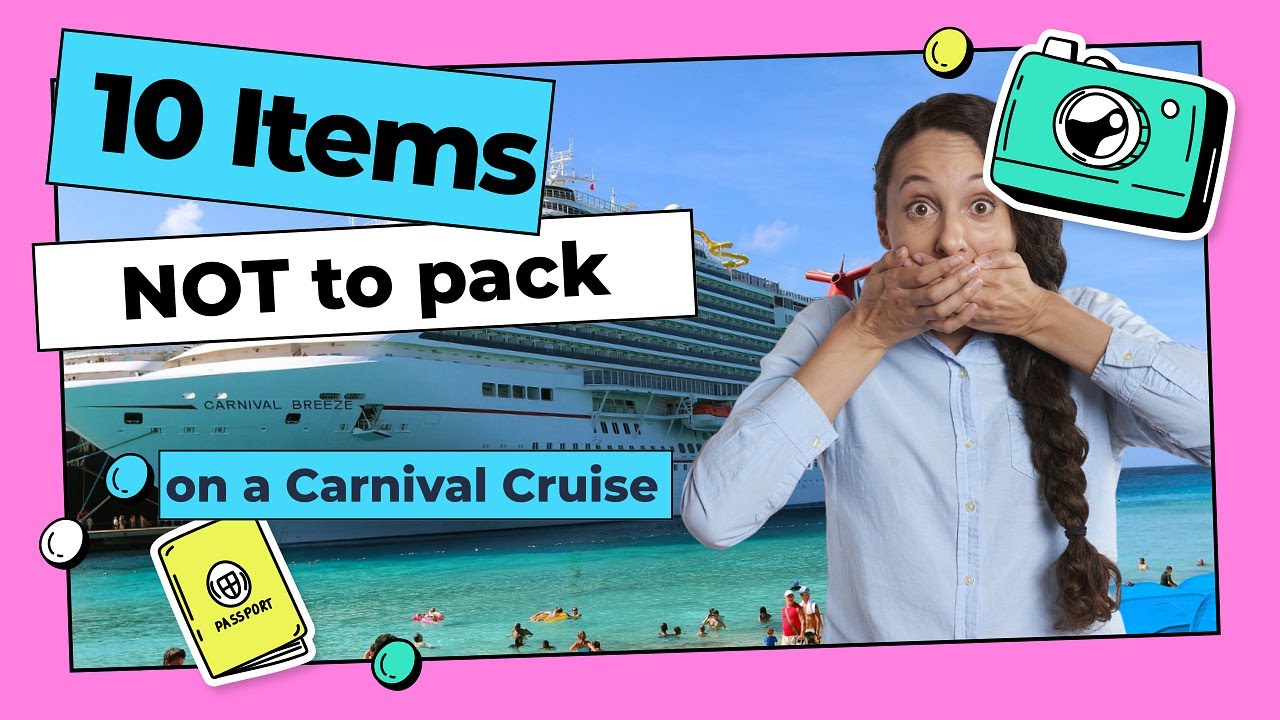 10 Items NOT to Pack on a Carnival Cruise- BANNED Items - YouTube