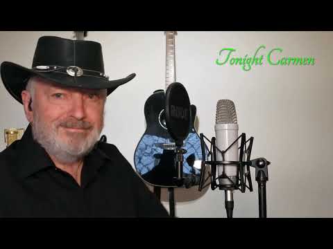 'Tonight Carmen' (Marty Robbins) a vocal cover by Alan Guscott - YouTube