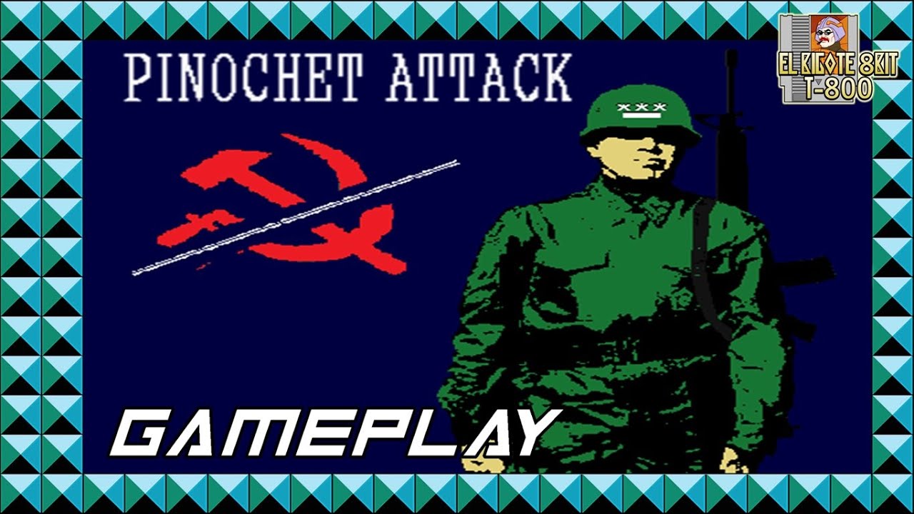 PINOCHET ATTACK Gameplay hacks - YouTube