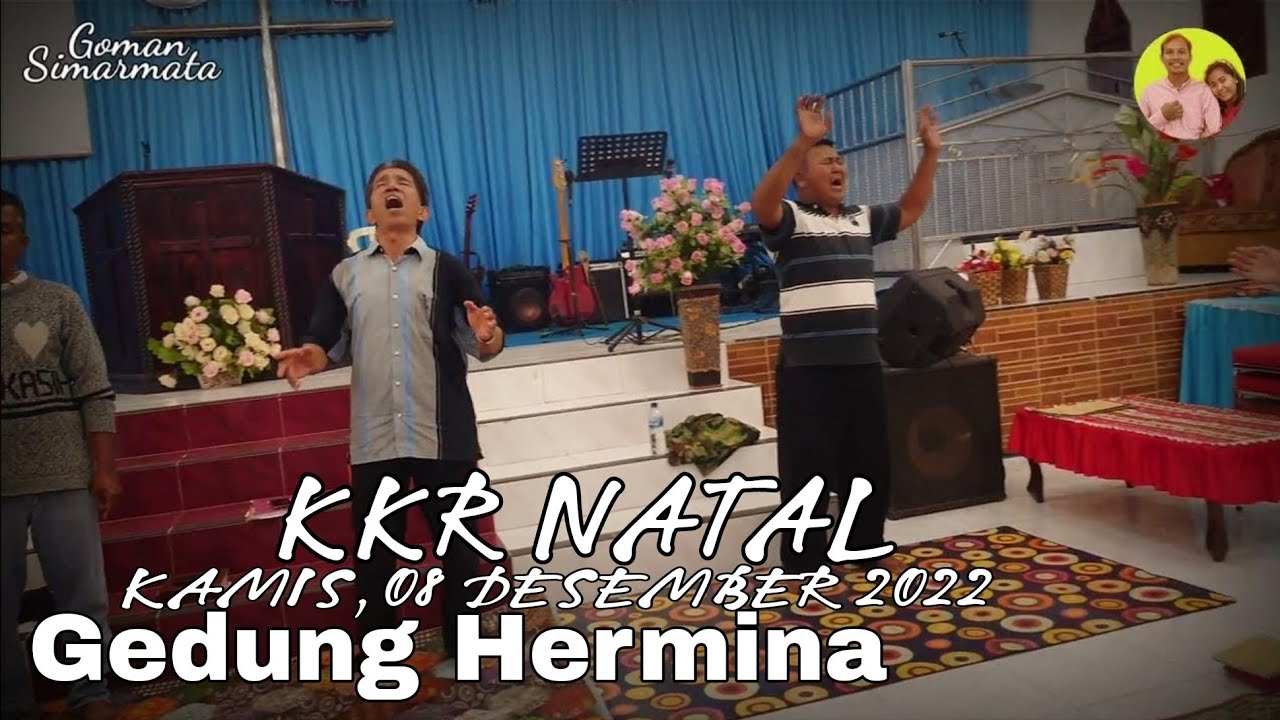 DOA SYAFAAT UNTUK KKR NATAL 08 DESEMBER 2022 GEDUNG HERMINA SIBOLGA ...