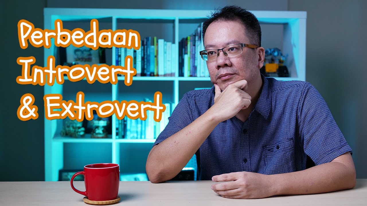 Perbedaan Introvert & Extrovert - YouTube