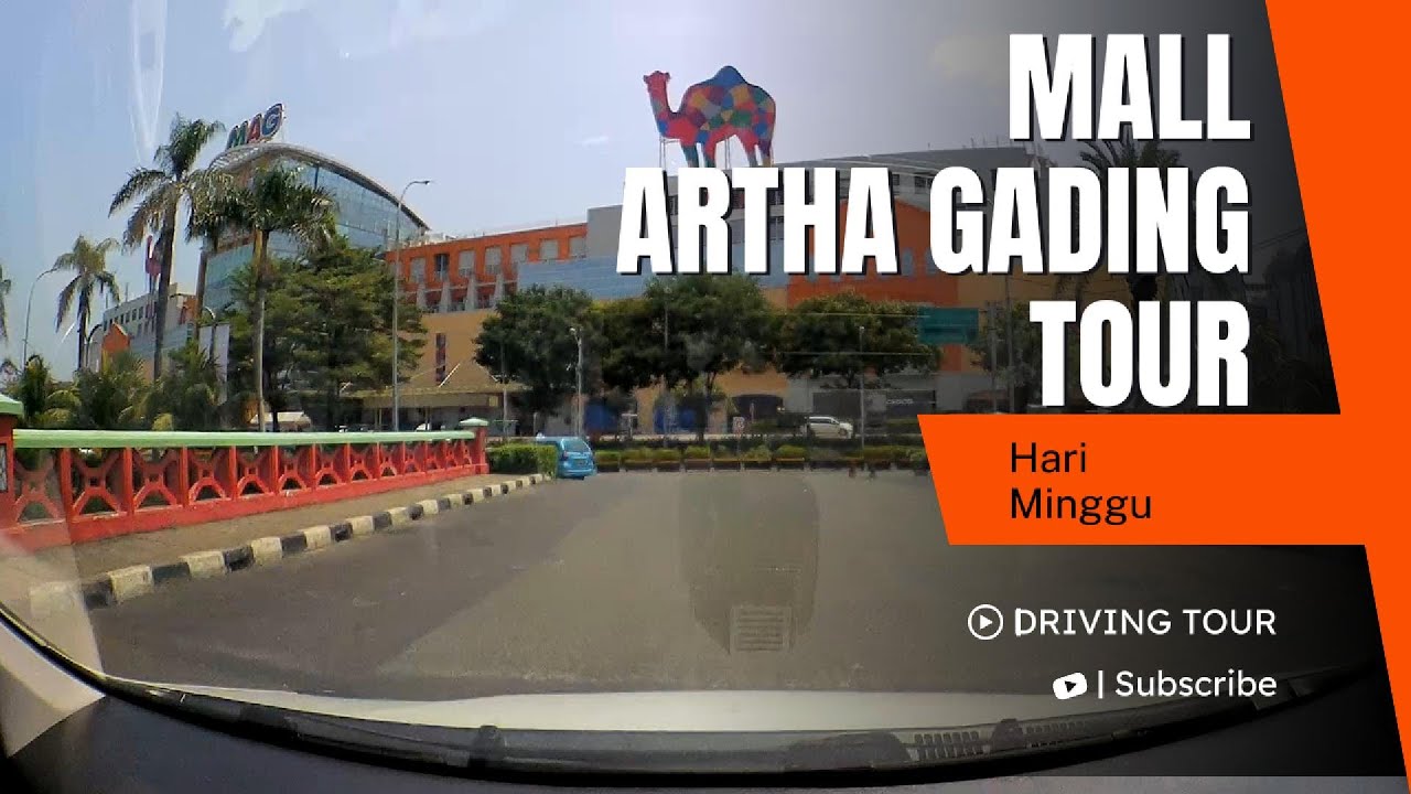 Driving Tour Mall Artha Gading Jakarta 2023 - YouTube