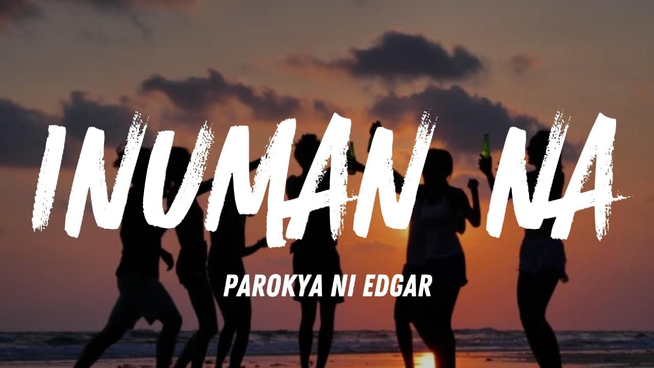 Inuman Na - Parokya Ni Edgar (Lyrics) - YouTube
