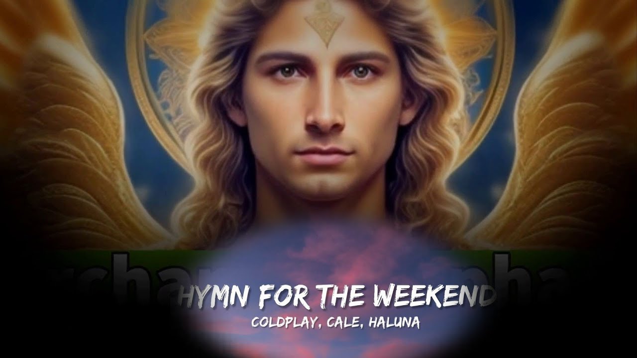 HYMN FOR THE WEEKEND (With Lyrics) - Haluna, Cale (Original by Coldplay ...