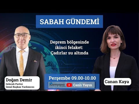 Deprem Bölgesinde İkinci Felaket: Çadırlar Su Altında! | Canan Kaya ile Sabah Gündemi