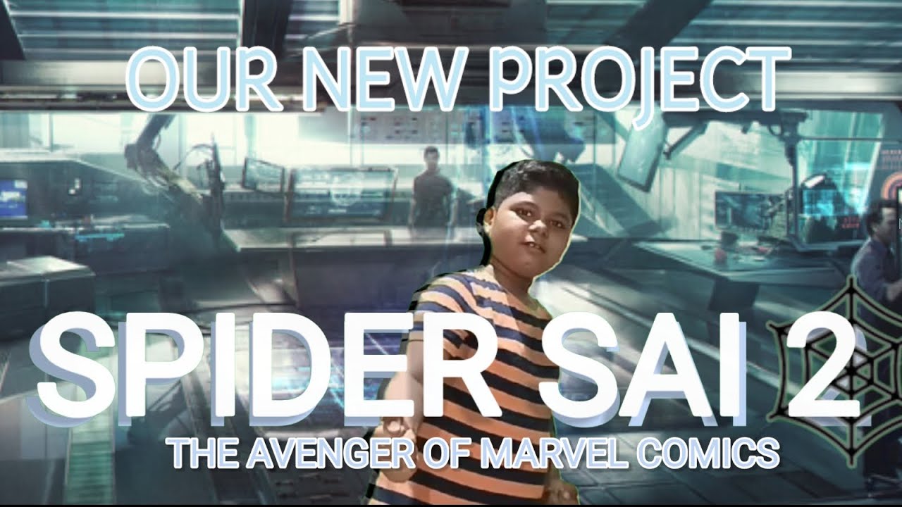 SPIDER SAI - the Avenger of Marvel comics trailer short - YouTube