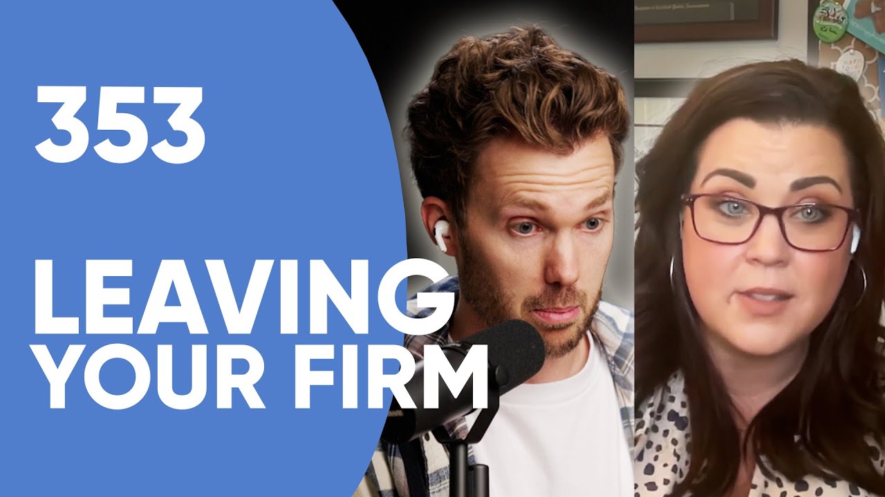353 Making The Hard Decision to LEAVE A Firm - YouTube