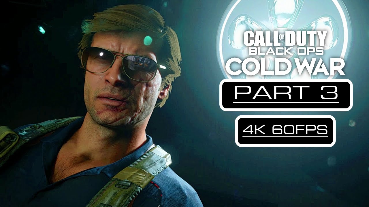CALL OF DUTY BLACK OPS COLD WAR Gameplay Walkthrough Part 3 Campaign ...