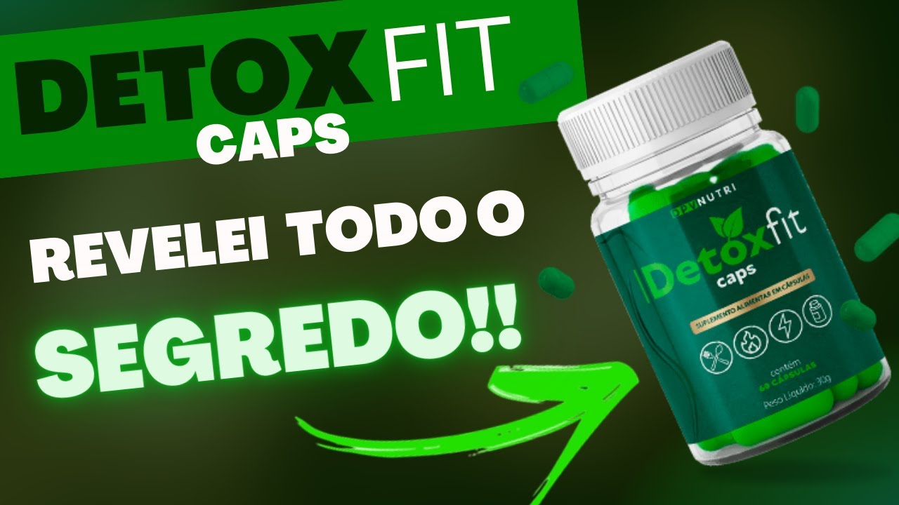 DETOX FIT CAPS FUNCIONA⚠️DETOX FIT CAPS É BOM🆗DETOX FIT CAPS EMAGRECE ...