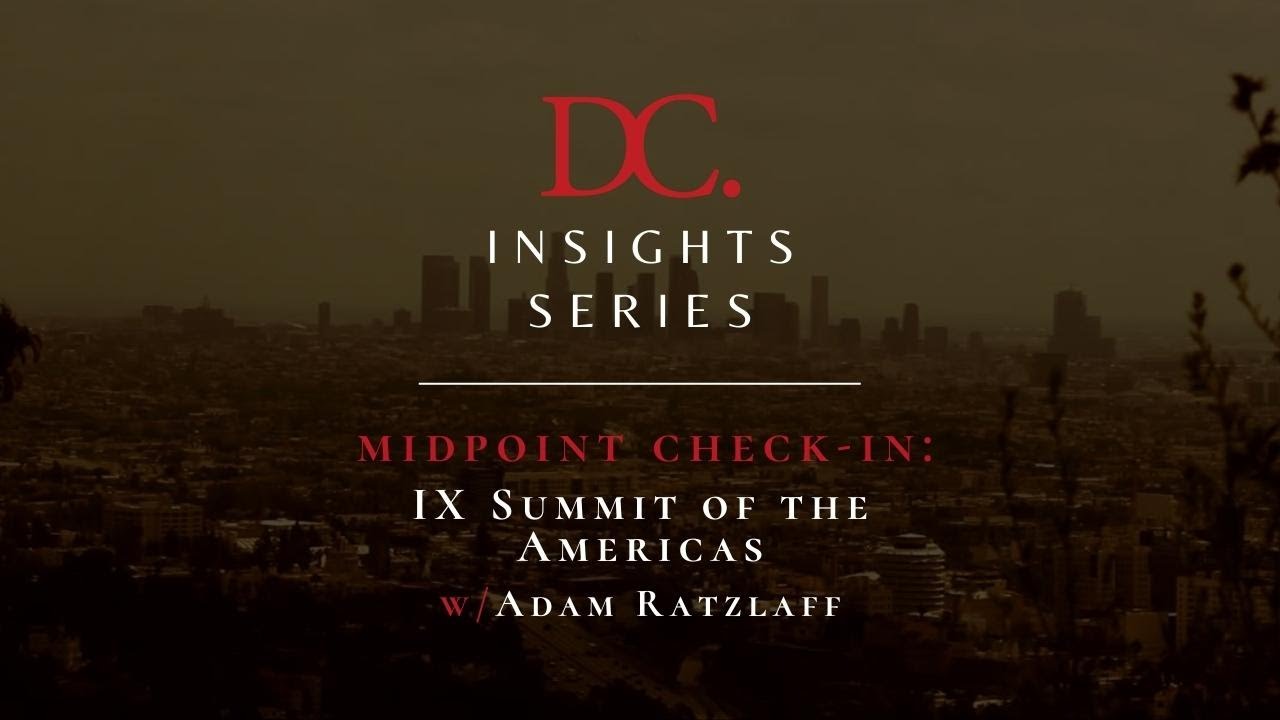 Midpoint Check-In: IX Summit of the Americas w/Adam Ratzlaff - YouTube