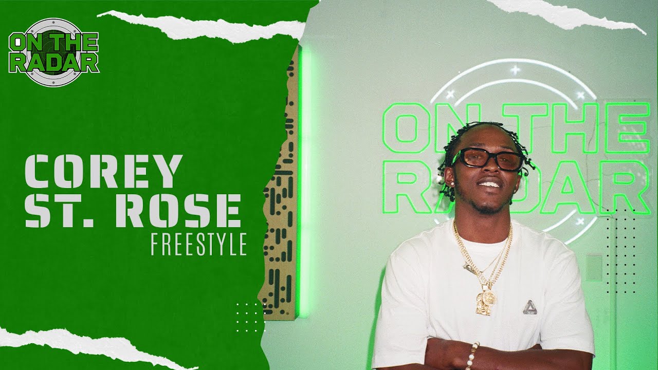 The Corey St Rose "On The Radar" Freestyle - YouTube