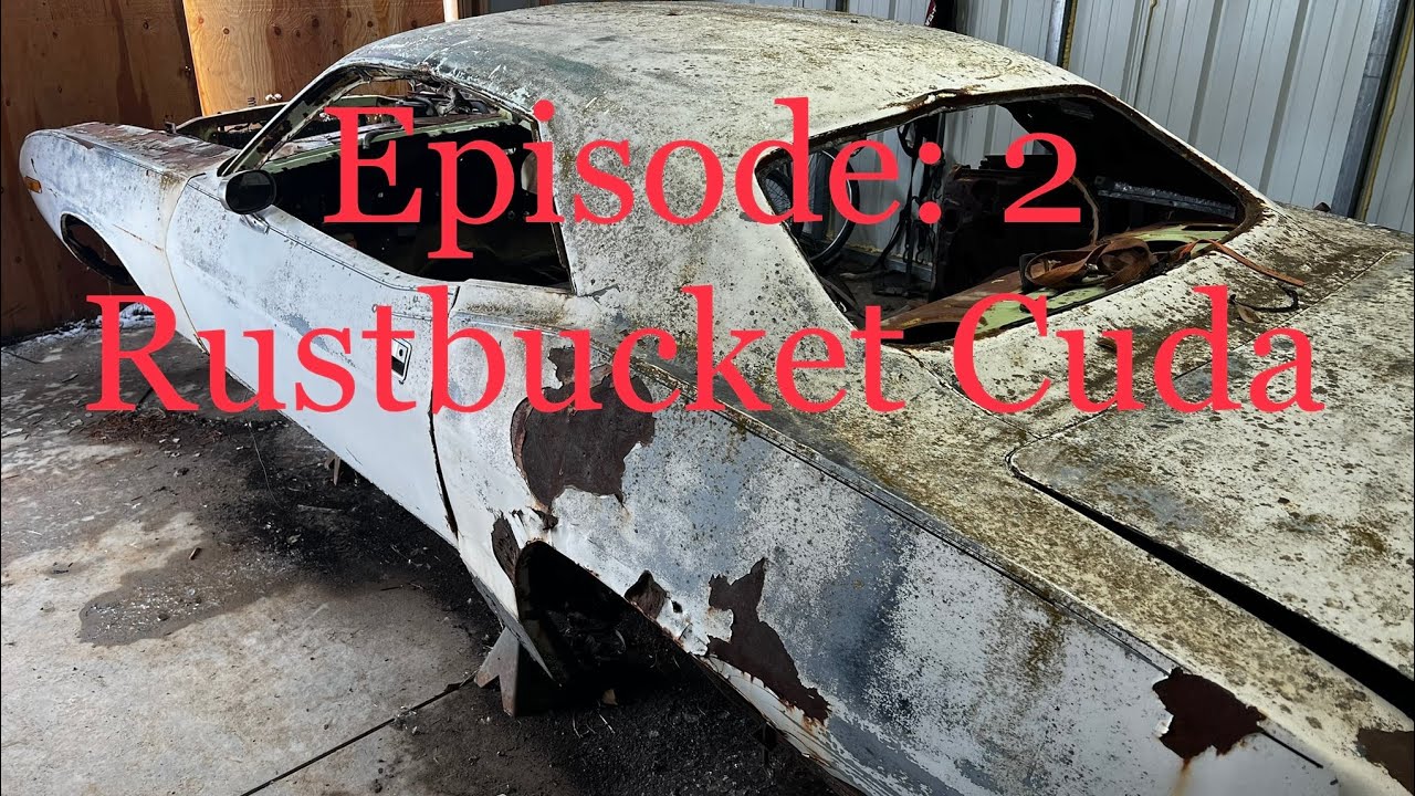 Episode: 2 of the rust bucket Cuda - YouTube