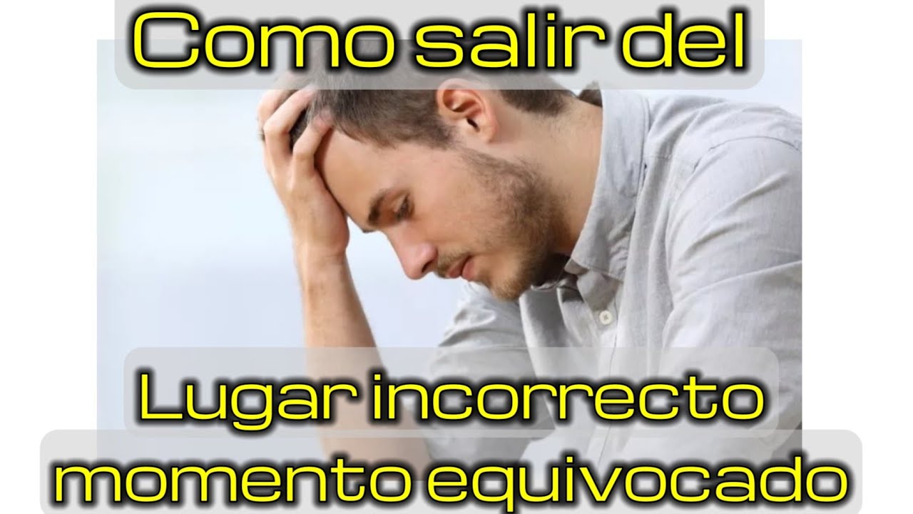 Como salir del lugar incorrecto y el momento equivocado - YouTube