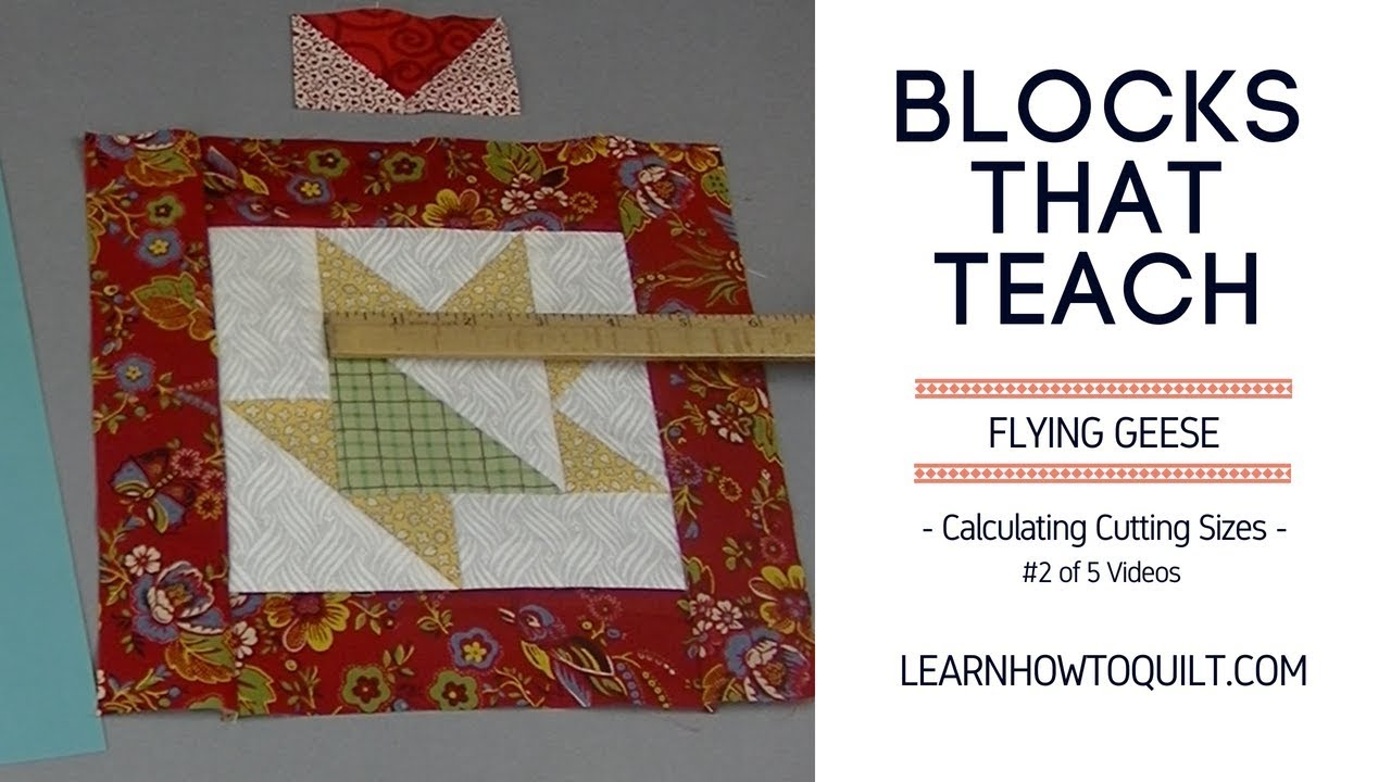 Calculating Cutting Sizes for Flying Geese (#2 of 5) - YouTube