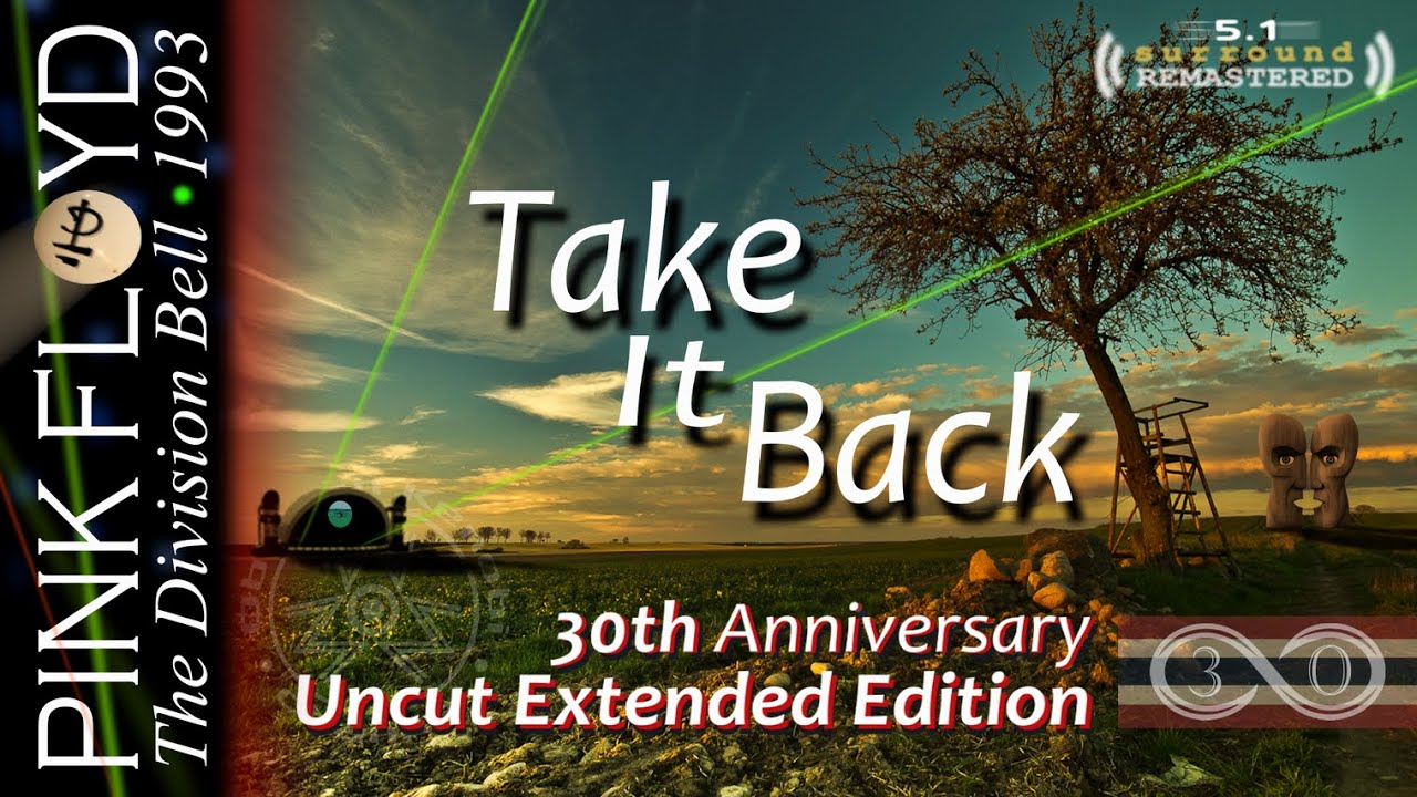 Pink Floyd - Take It Back (1994)🔹UNCUT EXTENDED Edition 🔈 5.1 ...