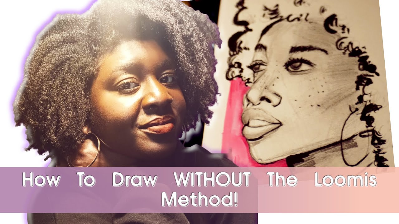 How To Draw WITHOUT The Loomis Method! - YouTube