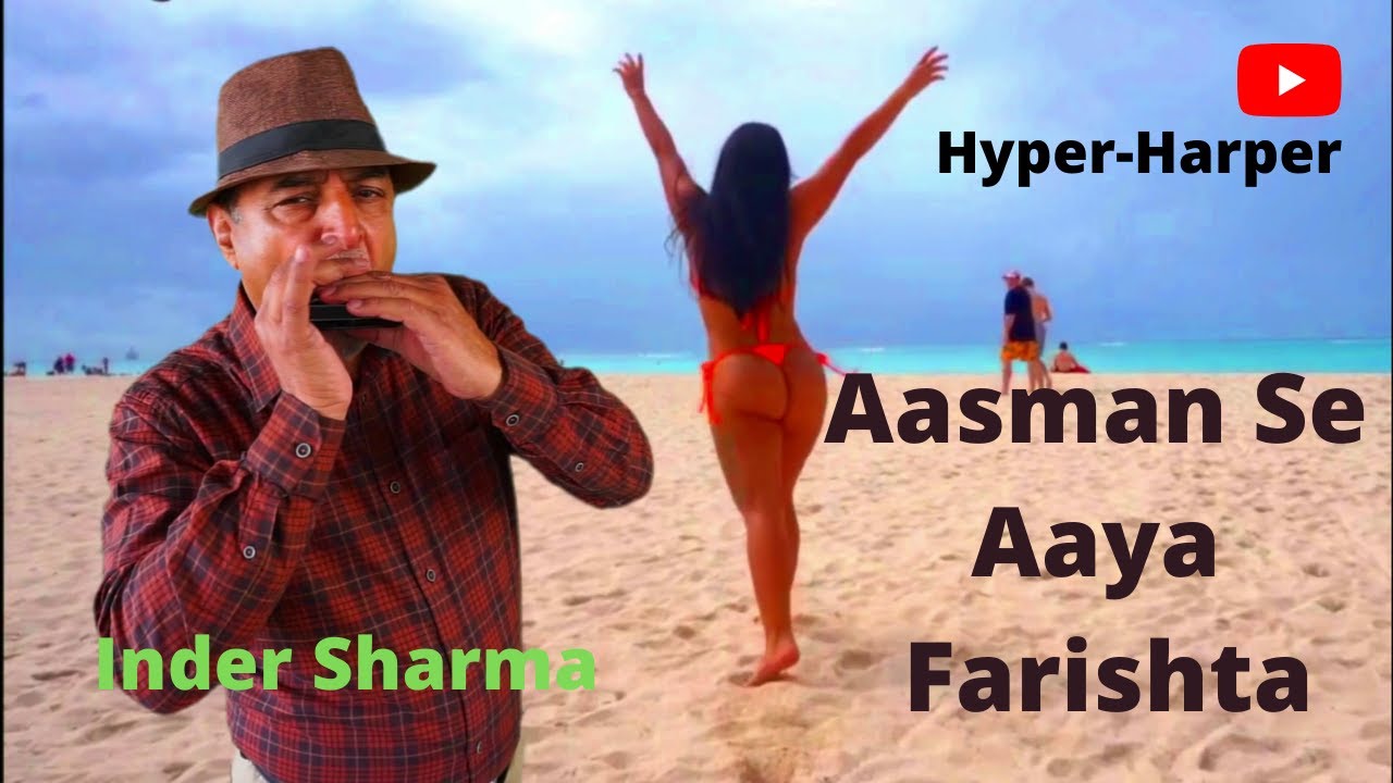 Hyper-Harper 💜 AASMAN Se Aaya Farishta 🎧 Harmonica By Inder Sharma - YouTube
