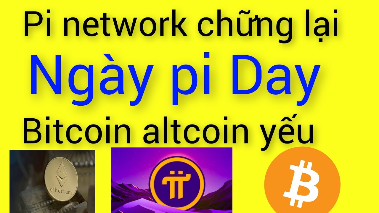 PI network hôm nay phân tích Bitcoin hôm nay cập nhật thị trường crypto ...