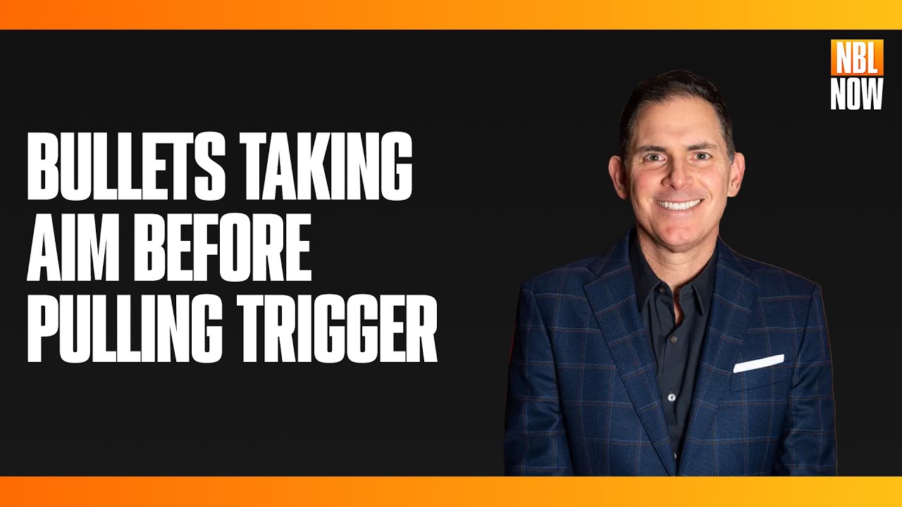NBL Now | Jason Levien - Bullets Taking Aim Before Pulling Trigger - YouTube