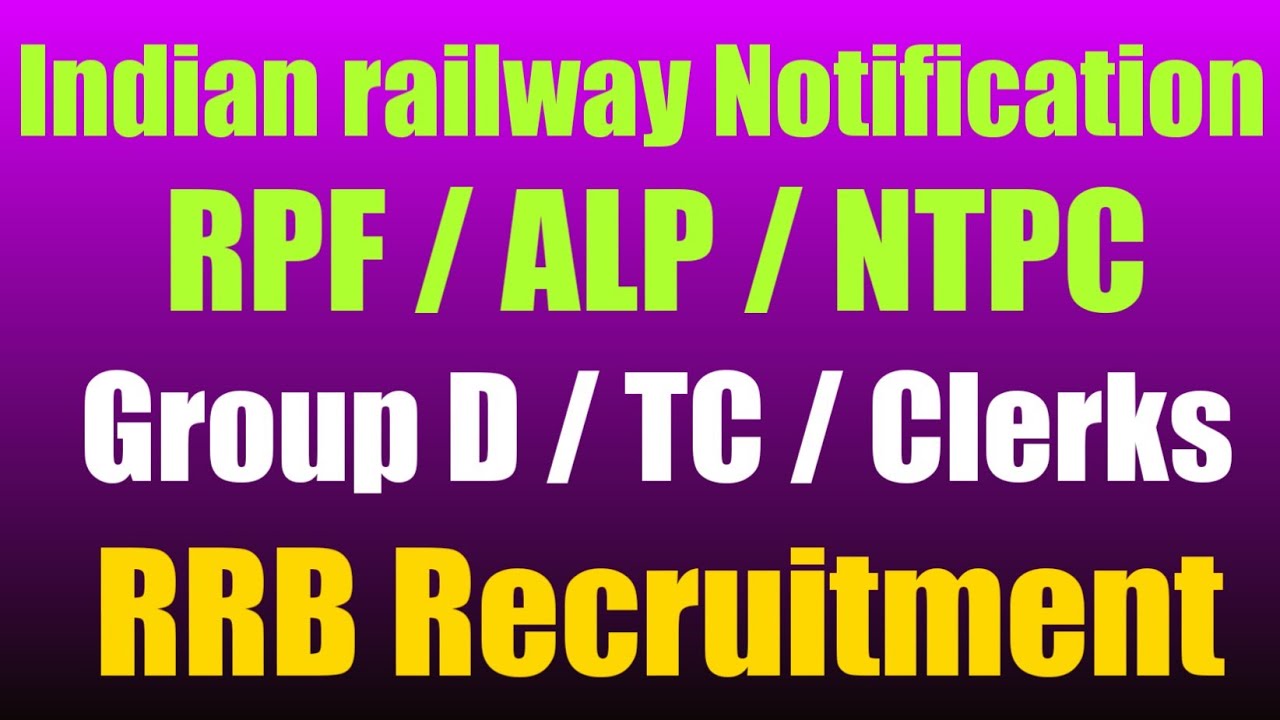 RRB - Indian Railway Notification | Railways jobs news | ALP | RPF ...