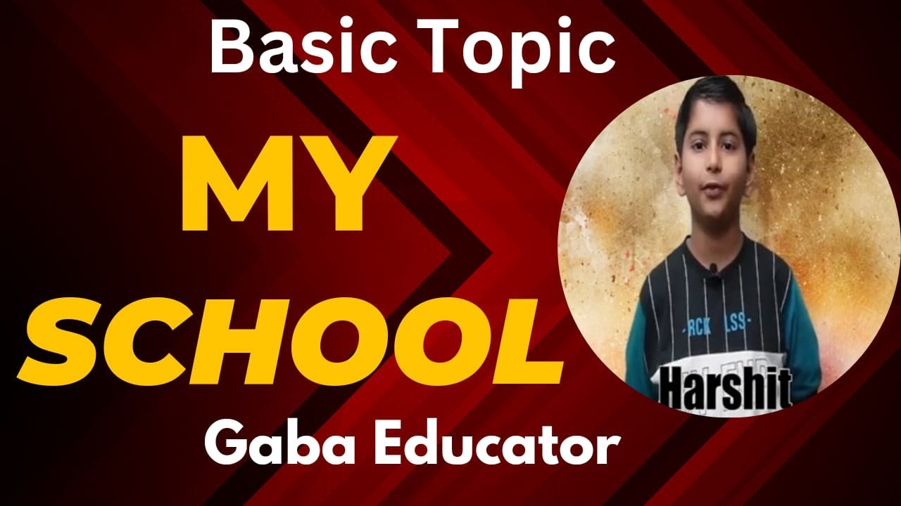 Basic Topic My School @gabaeducator - YouTube