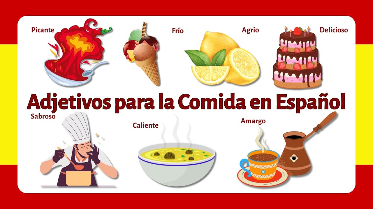 Adjetivos para la Comida en Español | 10 Spanish Food Adjectives with ...