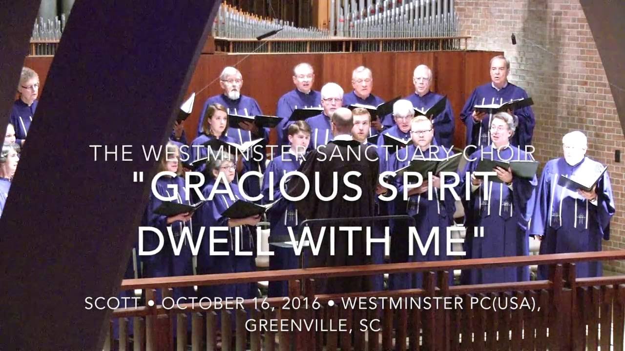 "Gracious Spirit Dwell with Me" (Scott) - YouTube