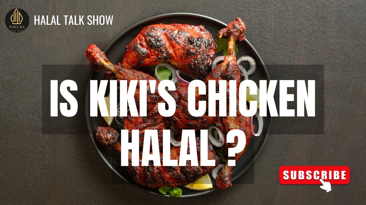 Is Kiki's Chicken Halal? | Halal Status of Kiki's Chicken Place ...