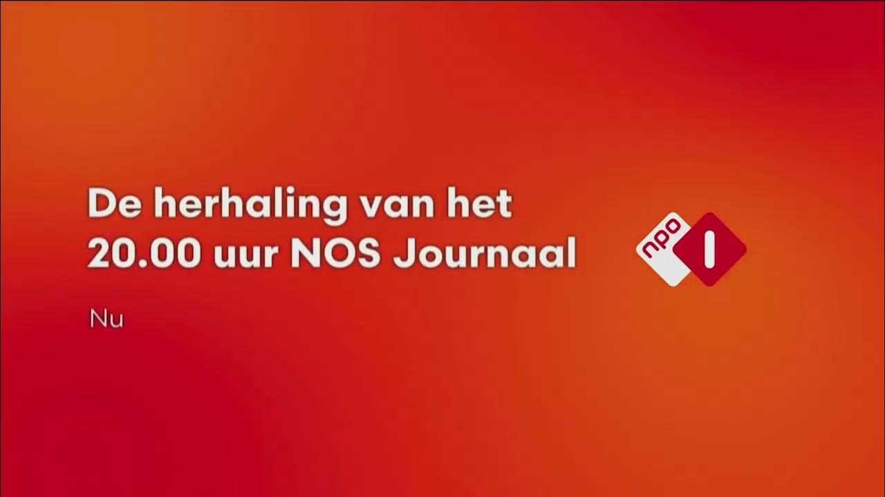 NPO 1 ident – nu: De herhaling van het 20.00 uur NOS Journaal – NED 1 - YouTube