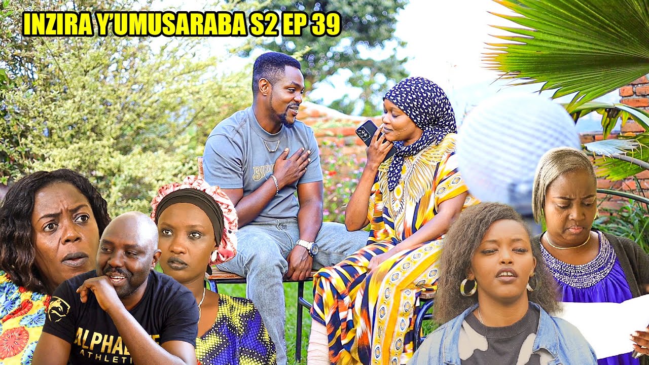INZIRA Y'UMUSARABA S2 EP 39( CYUSA yongeye gutuma IRIBAGIZA aseka ...