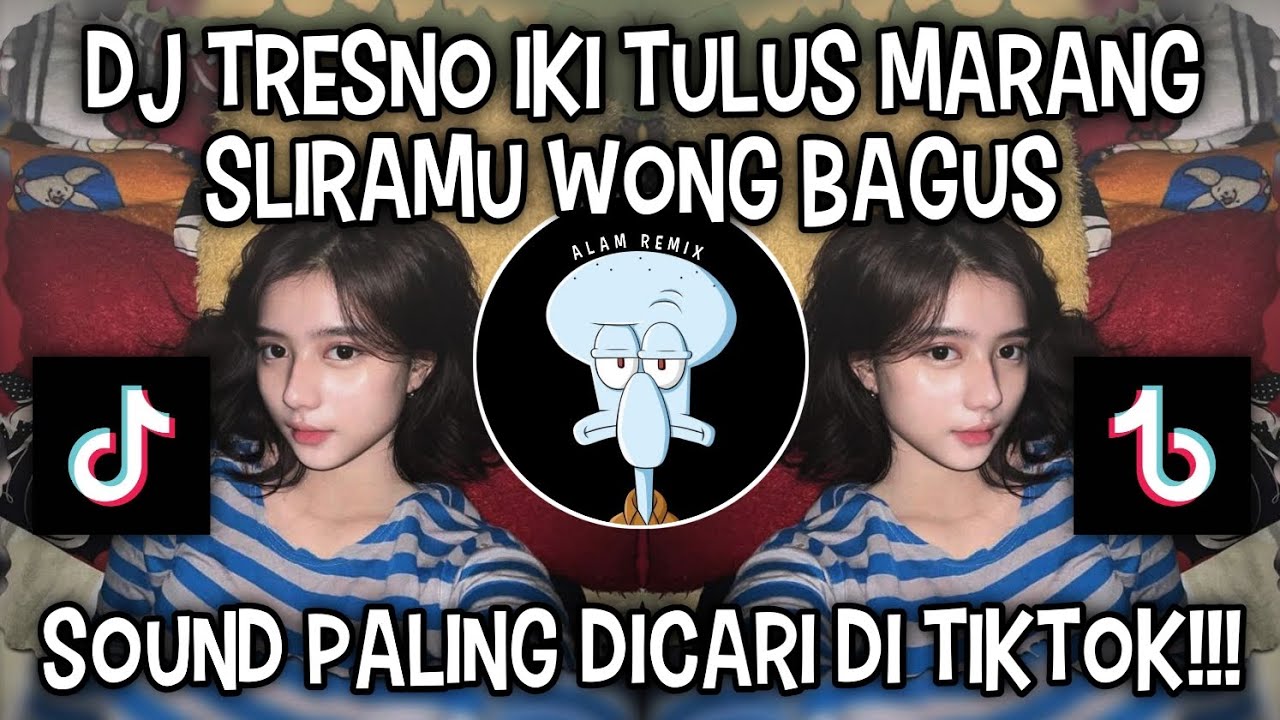 DJ JAWA TRESNO IKI TULUS MARANG SLIRAMU WONG BAGUS | BY RULLY FVNKY ...