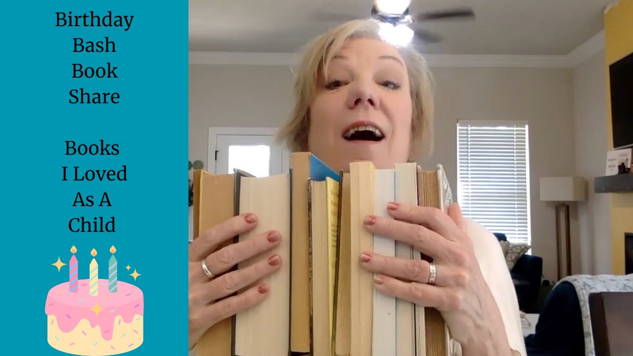 Birthday Bash Book Share | Books I Loved As A Child - YouTube