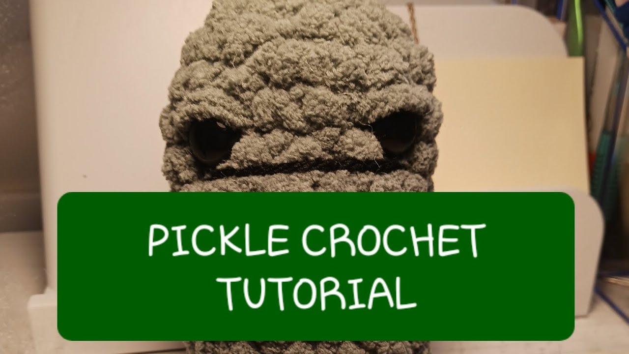 Pickle Crochet Tutorial - YouTube