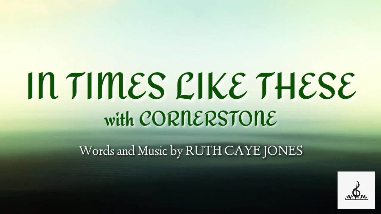 "In Times Like These" with "Cornerstone" || Piano Accompaniment and ...