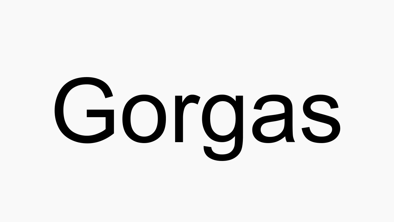 How to pronounce Gorgas - YouTube
