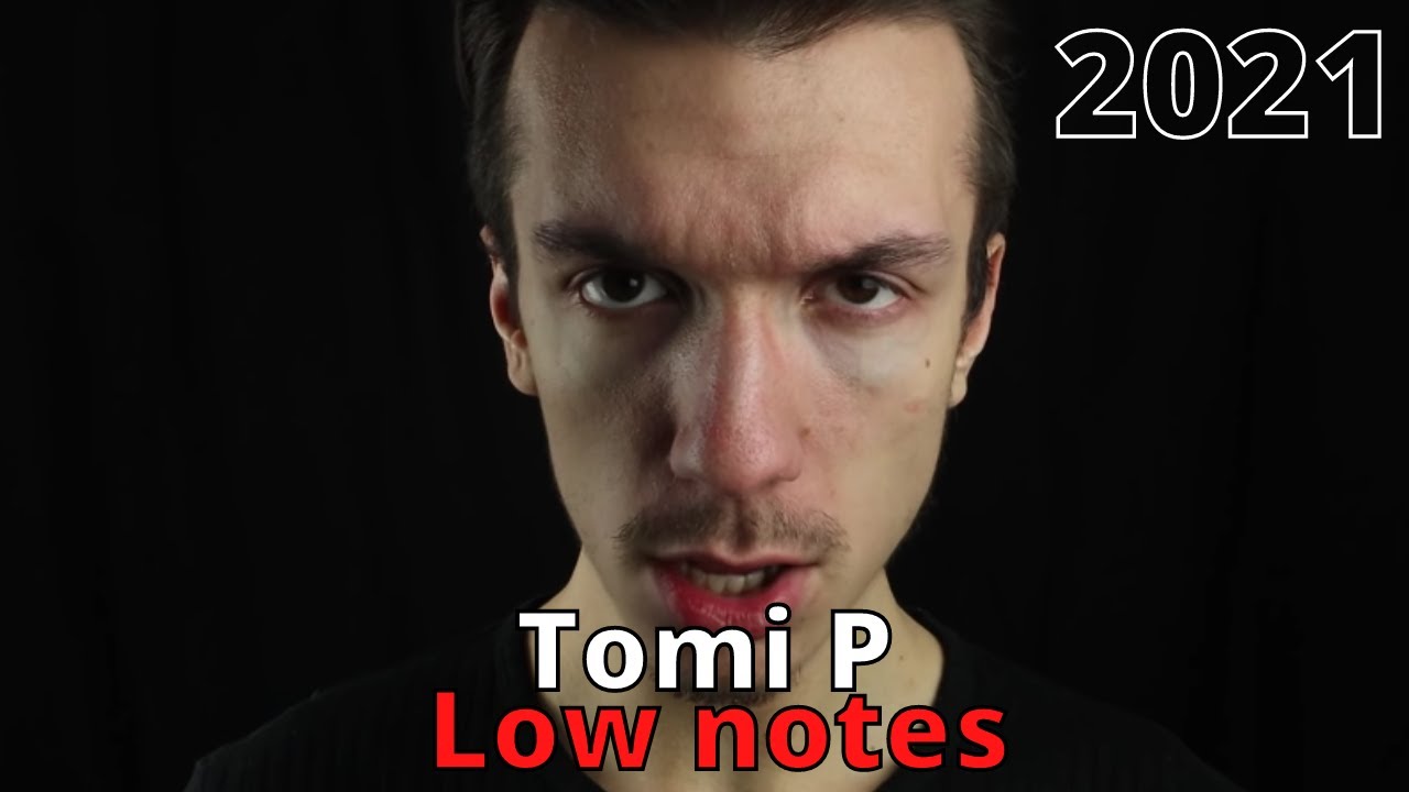 Tomi P low notes 2021 - YouTube