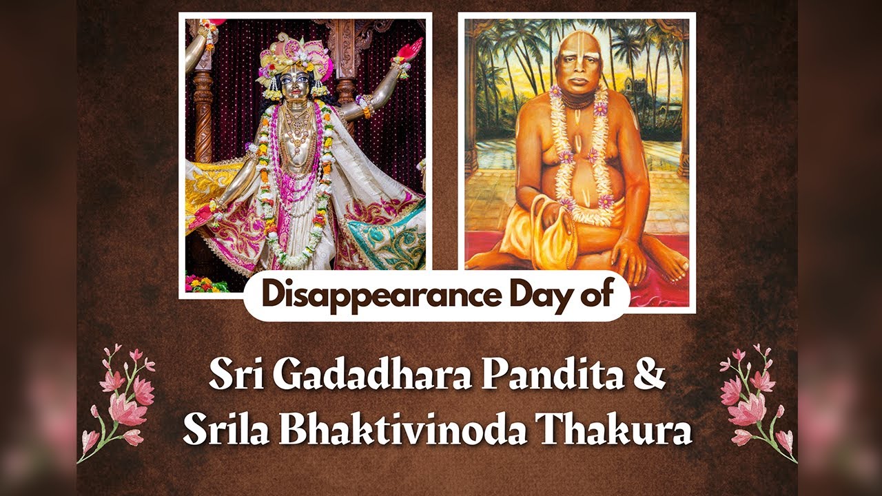 Srila Bhaktivinod Thakur & Gadadhar Pandit Disappearance Day | Dr ...