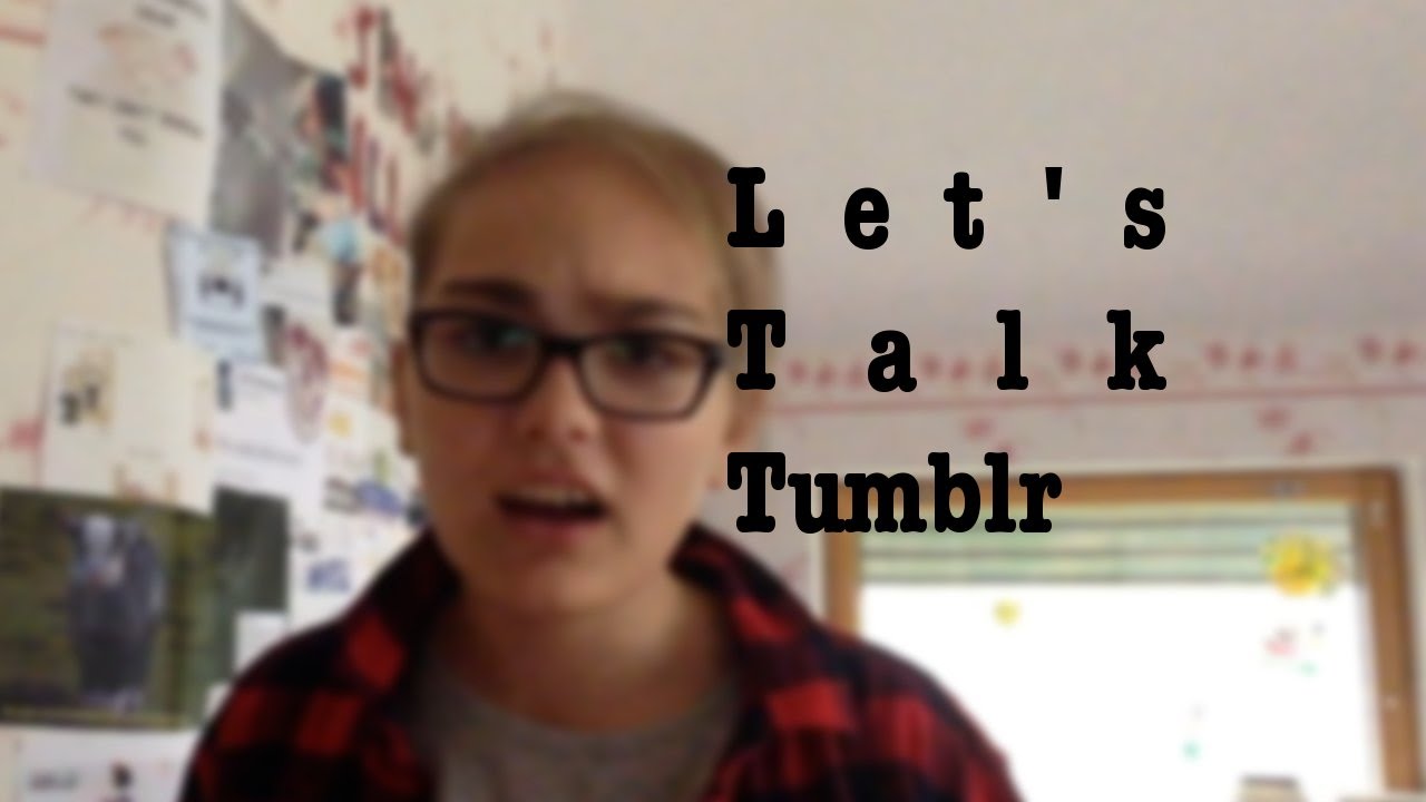let's talk tumblr - YouTube