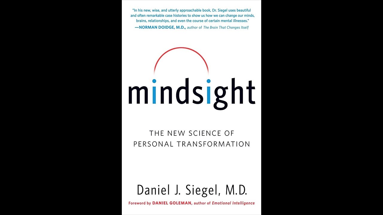 Mindsight by Daniel Siegel Book Summary - Review (AudioBook) - YouTube