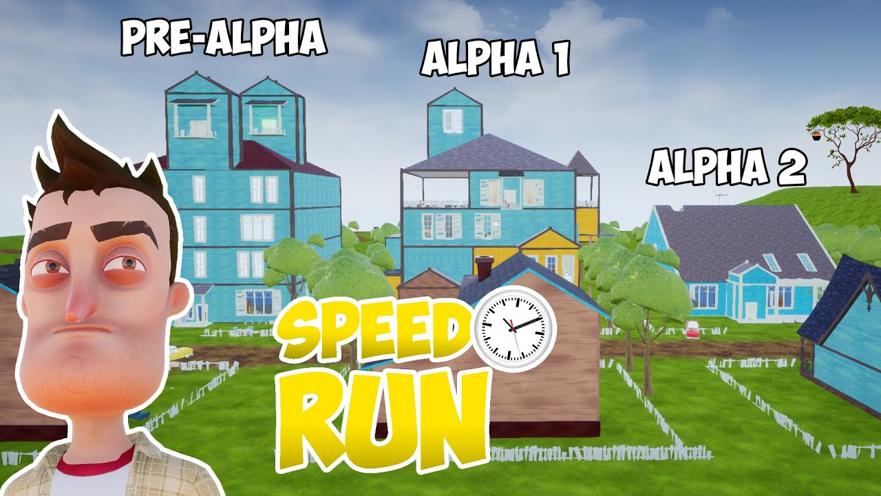 SPEED RUNNING HELLO NEIGHBOR PRE-ALPHA+ALPHA 1+ALPHA 2 | Hello Neighbor ...