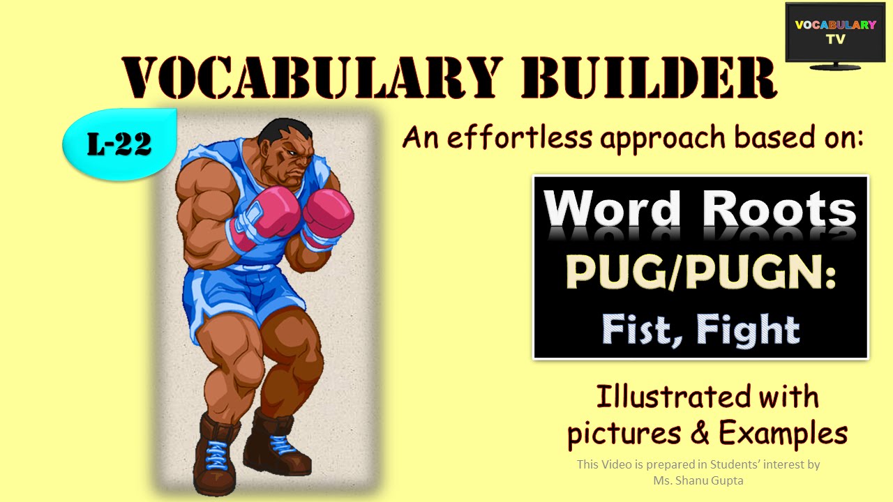 Word Root PUGN And Derived Words Illustrated Vocabulary L 22 YouTube word-root-pugn-and-derived-words-illustrated-vocabulary-l-22-youtube
