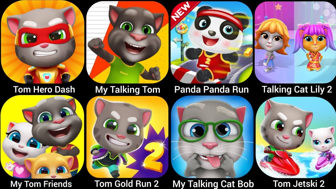 Tom Gold Run 2, My Talking Tom, Panda Panda Run, Talking Cat Lily 2 ...