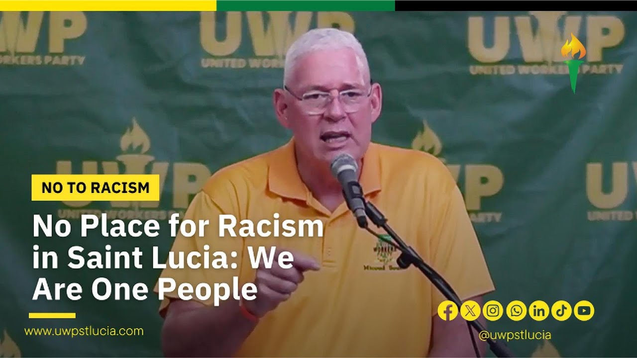 No Place for Racism in Saint Lucia: We Are One People - YouTube