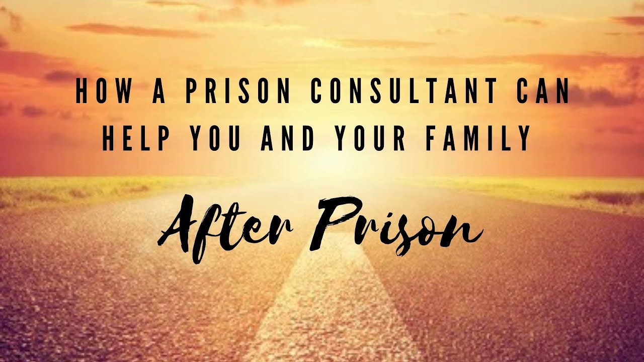 How a federal prison consultant can help you and your family after ...