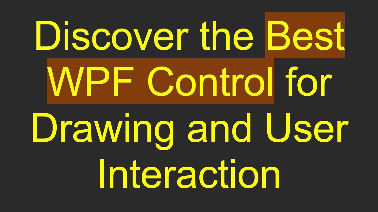 Discover the Best WPF Control for Drawing and User Interaction - YouTube