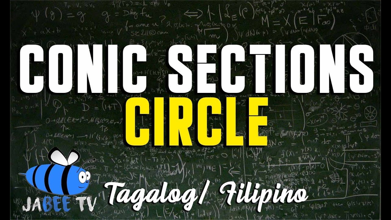 CONIC SECTIONS | CIRCLE | Tagalog/Filipino - YouTube