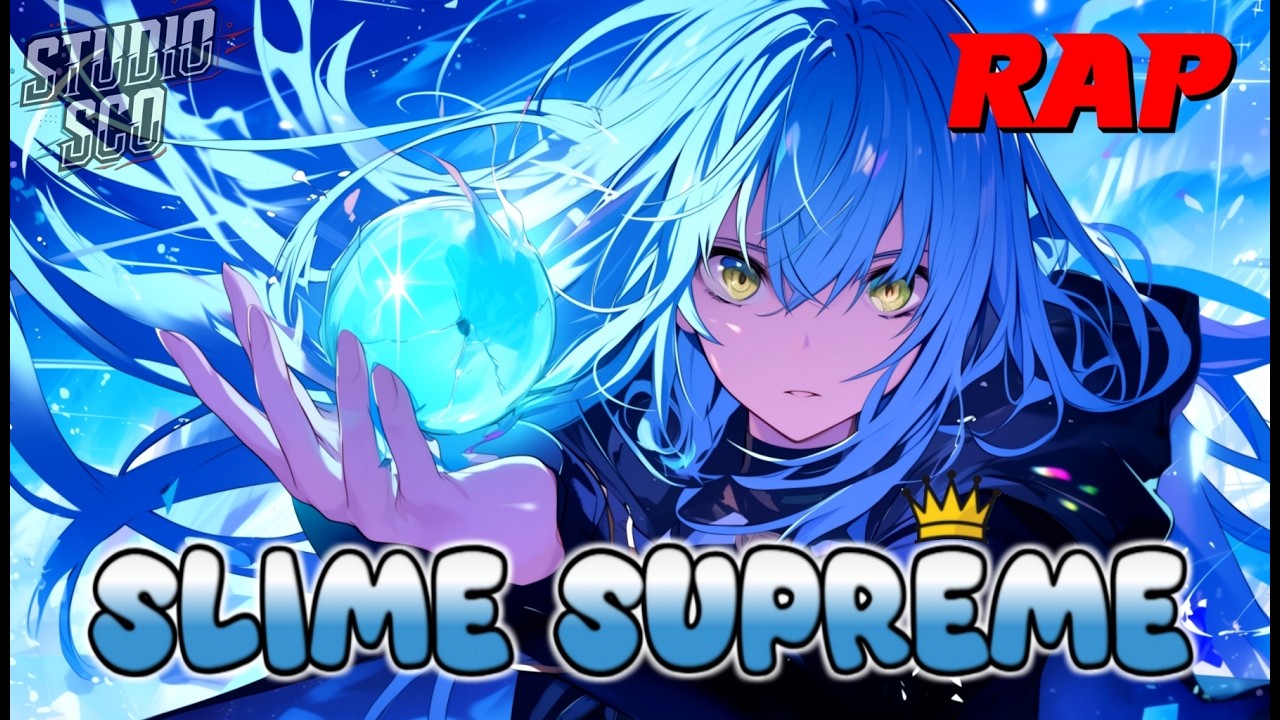 SLIME SUPRÊME - LIMULE / RIMURU TEMPEST [TENSURA] - YouTube