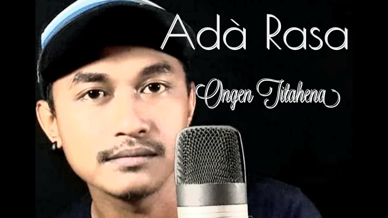 ADA RASA - ONGEN TITAHENA (OFFICIAL MUSIC VIDEO) - YouTube