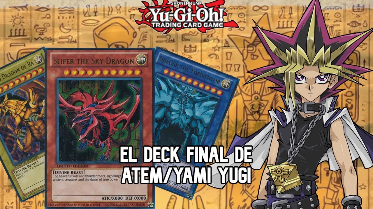 El Deck más Poderoso de Atem/Yami Yugi (Final de la Serie) | Yu-Gi-Oh ...