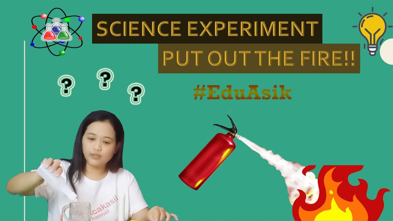 Put Out the Fire-Simple Science Experiment #EduAsik - YouTube